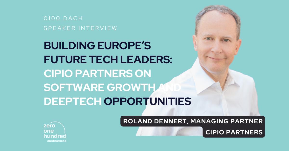Building Europe’s Future Tech Leaders: Cipio Partners on Software ...